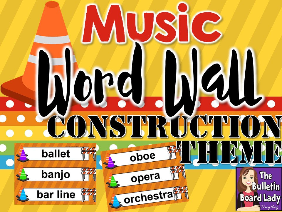 Music Word Wall Construction Theme – The Bulletin Board Lady