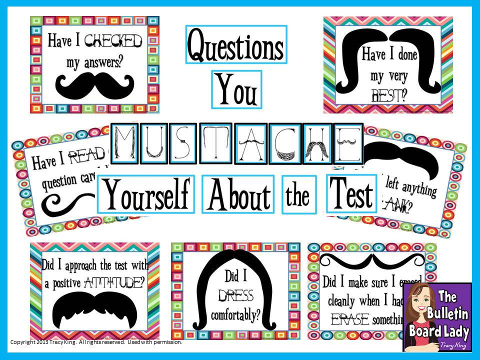 Questions You MUSTACHE Yourself - Test Prep Bulletin Board – The ...